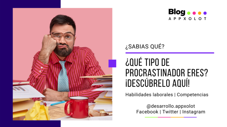 ¿Qué tipo de procrastinador eres? ¡Descúbrelo aquí!
